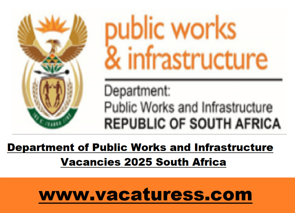 Department of Public Works and Infrastructure Vacancies 2024/2025 ...