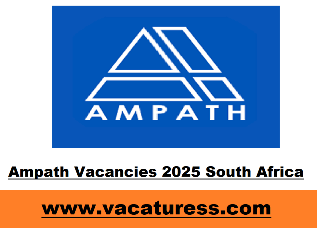 Ampath Vacancies 2025: X11 Available Vacancies at Ampath » Vacaturess.com