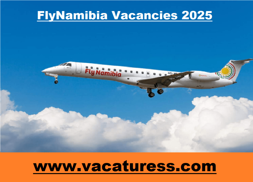 FlyNamibia Vacancies 2025 Apply Airline Job Opportunities at @www.flynam.com » Vacaturess.com