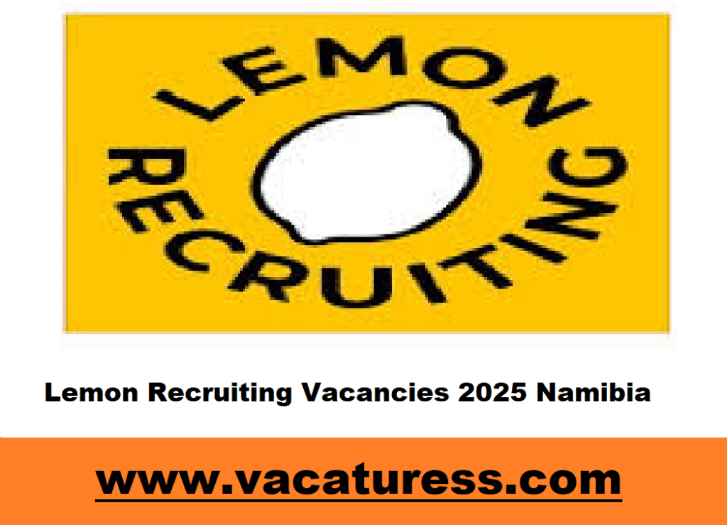 Lemon Recruiting Vacancies 2025 In Namibia Latest Job Opportunities ...