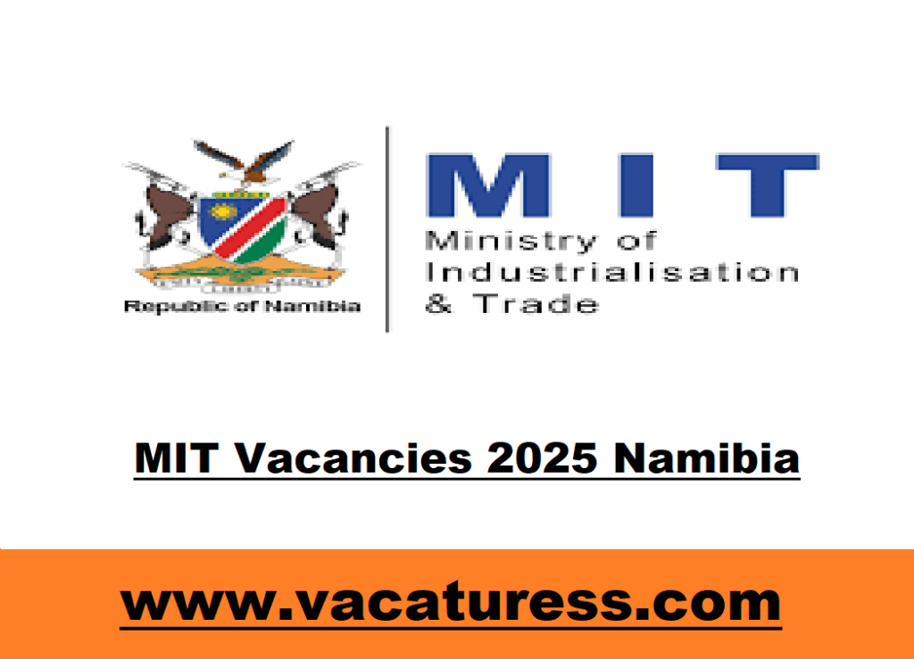 MIT Vacancies 2025 In Namibia Explore Career Opportunities » Vacaturess.com