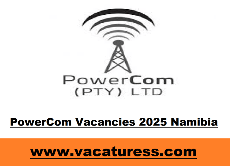 PowerCom Vacancies 2024/2025 in Namibia Explore Career Opportunities ...